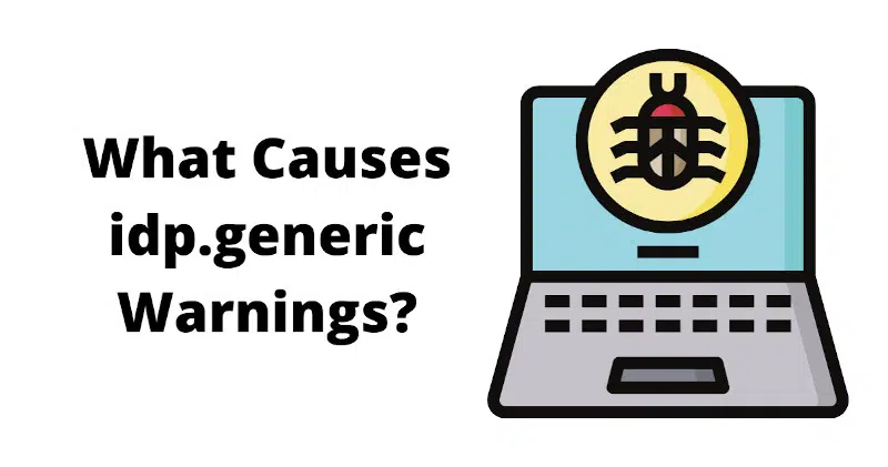 What is IDP.Generic and How to Safely Remove it from Windows PC ...