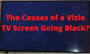 How To Fix Vizio TV Black Screen Of Death - TechColleague