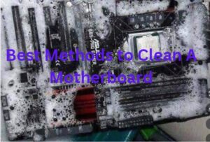 How To Clean A Motherboard - TechColleague