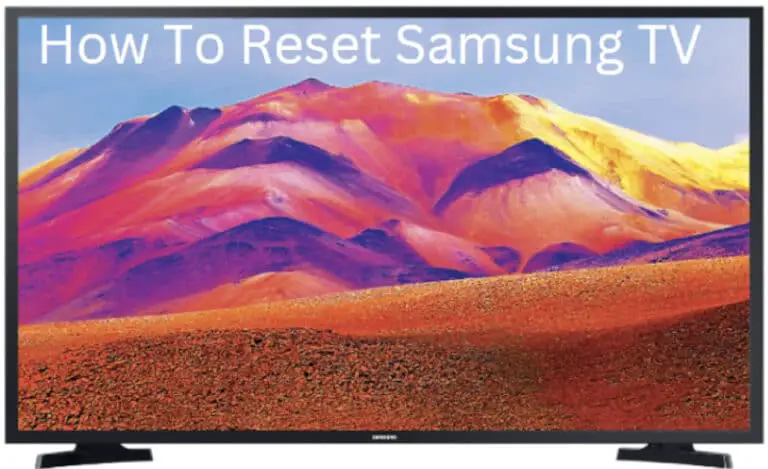 How To Reset Samsung TV - TechColleague
