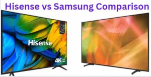 Hisense vs Samsung: What's the Difference? - TechColleague